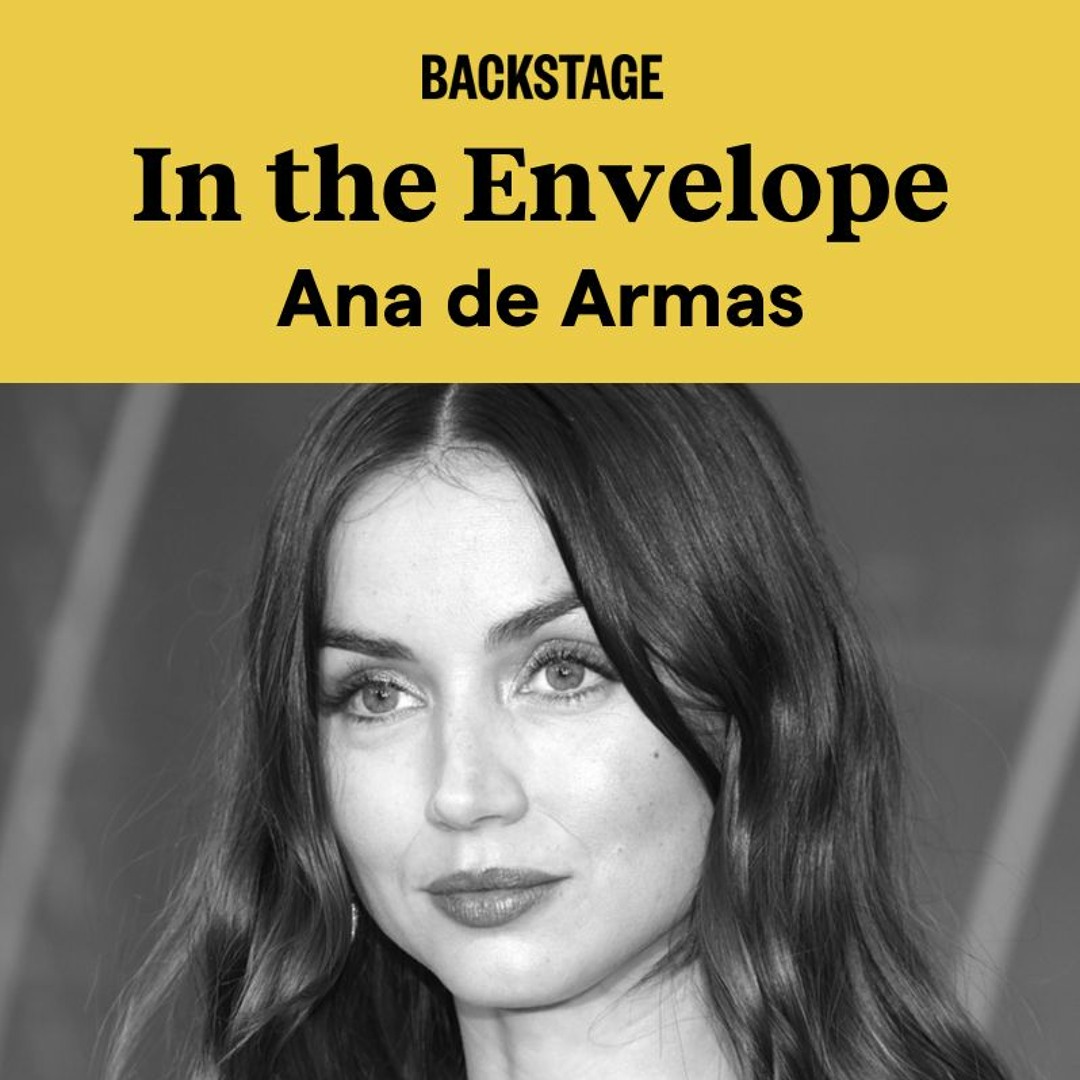 Stream episode Ana de Armas by In the Envelope: The Actor’s Podcast ...