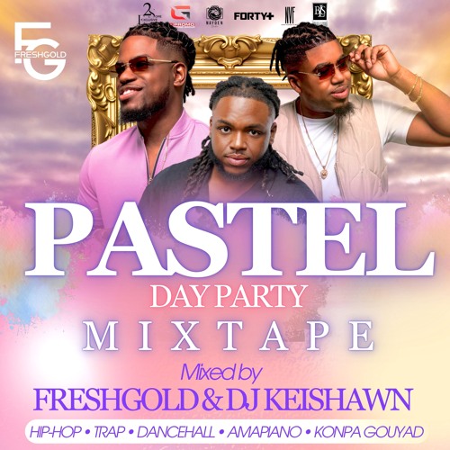 Stream PASTEL DAY PARTY MIX 2024 - FRESHGOLD FT DJ KEISHAWN by DJ Jeff ...