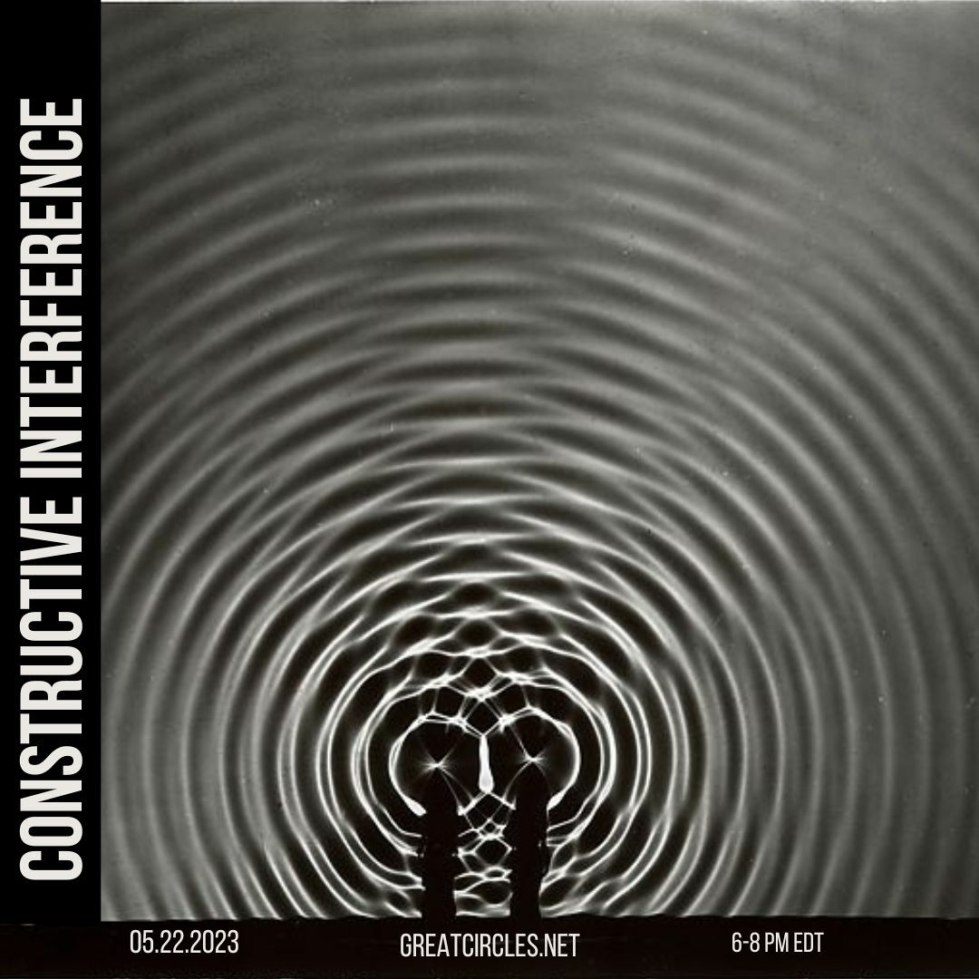 Stream Constructive Interference w/ Phreakwency - 22May2023 by Great Circles | Listen online for ...