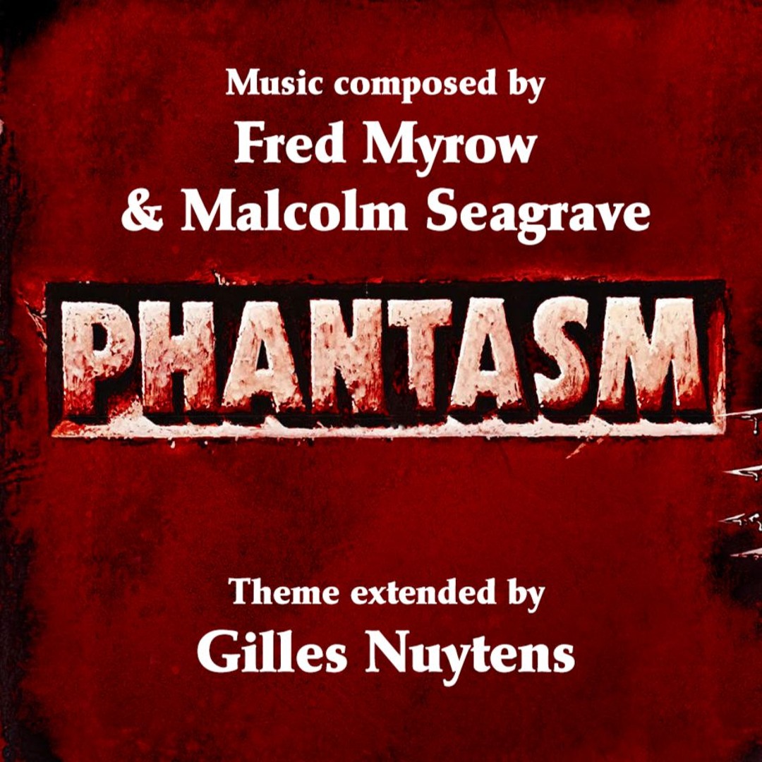 Stream Fred Myrow & Malcolm Seagrave: Phantasm Theme [Extended by ...
