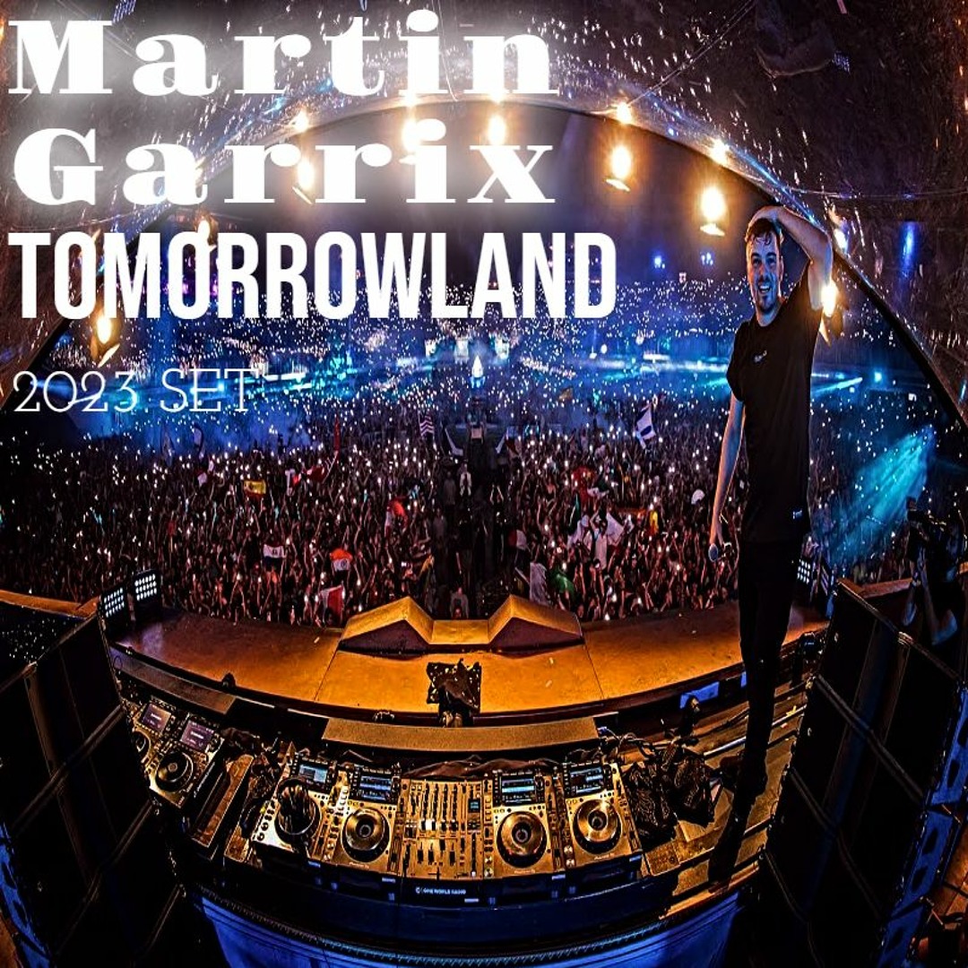 Stream Martin Garrix Live Tomorrowland 2023 by Rilario Games | Listen online for free on SoundCloud