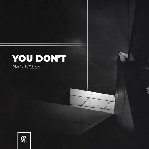 Stream Matt Willer - You Don't by FHC Selection | Listen online for ...