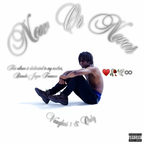 Stream Vaughni | Listen to Now Or Never playlist online for free on ...