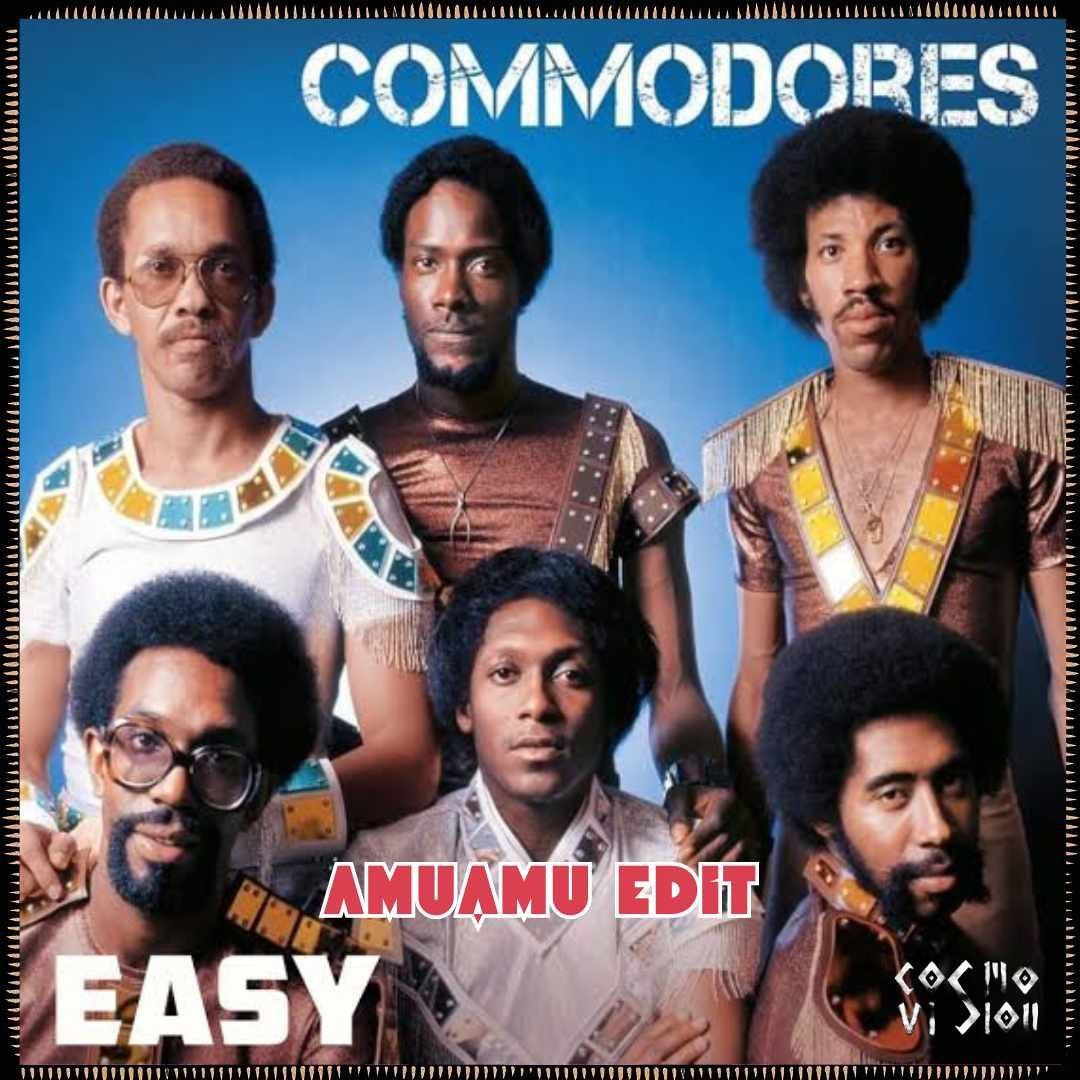 Stream FREE DL : Commodores - Easy (AmuAmu Edit) by Cosmovision Records ...