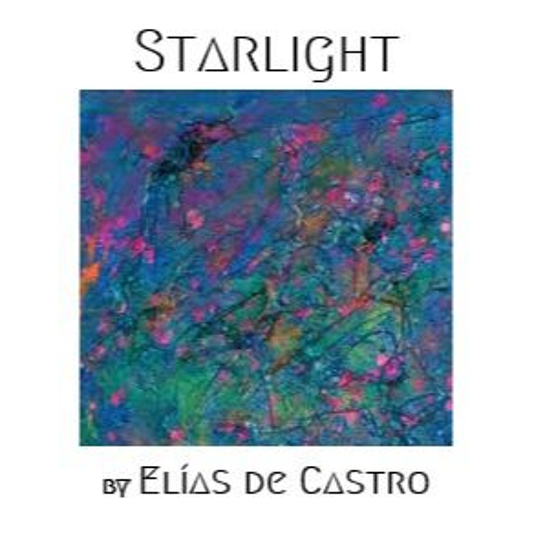 Stream Starlight by Elías de Castro | Listen online for free on SoundCloud