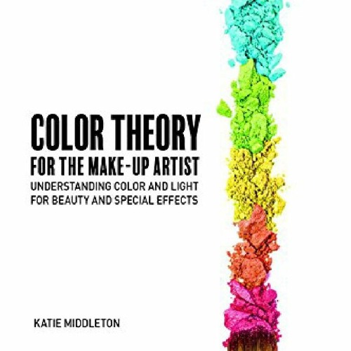 Stream Episode [download]⚡pdf Color Theory For The Makeup Artist