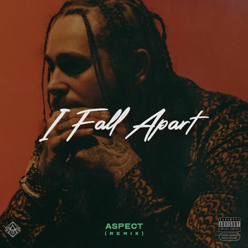Stream Post Malone - I Fall Apart (Aspect Remix) by Aspect | Listen ...