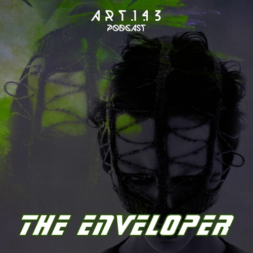 ART.1.43 - THE ENVELOPER #238 - Listen to music