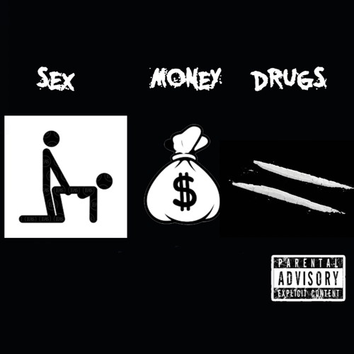 Stream Sex Money Drugs By Newwet Listen Online For Free On Soundcloud