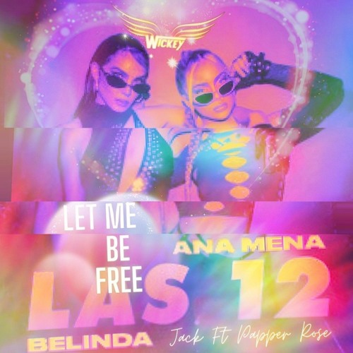 Stream ANA MENA & BELINDA 🇧🇷 | Jack & Pepper Rose 🫵 Let Me Be Free LAS ...