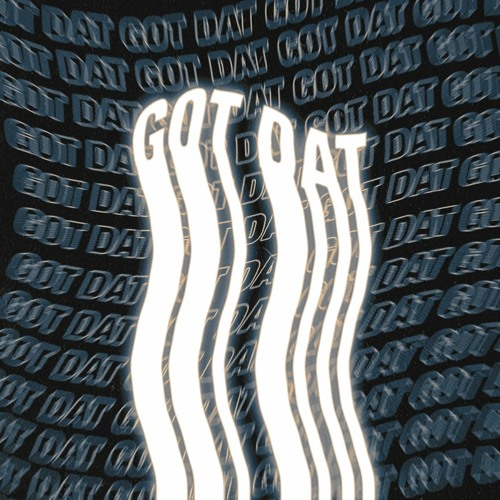 GOT DAT by rSUN - Free download on ToneDen