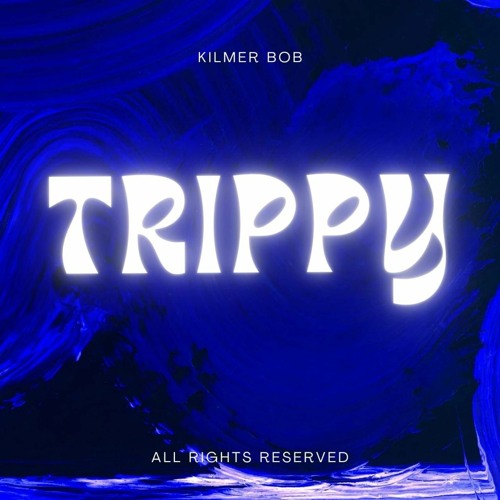 Stream Trippy -Kilmer Bob by Kilmer Bob | Listen online for free on ...