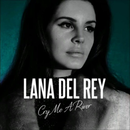Stream Lana Del Rey - Cry Me a River by apocaclypse | Listen online for ...