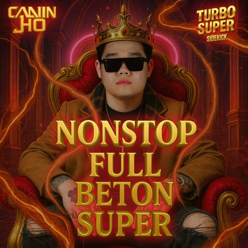 Stream Nonstop Full Beton Super (Calvin Jho) by Calvin Jho | Listen ...