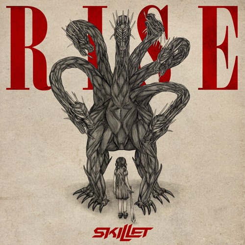Stream Rise by Skillet | Listen online for free on SoundCloud