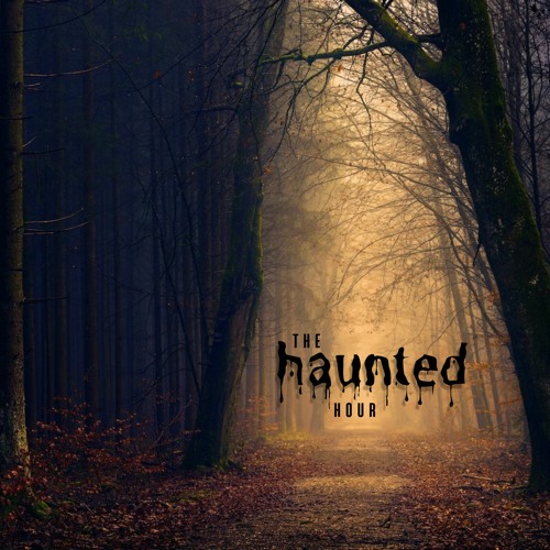 Stream The Haunted Hour by Maria O. | Listen online for free on SoundCloud