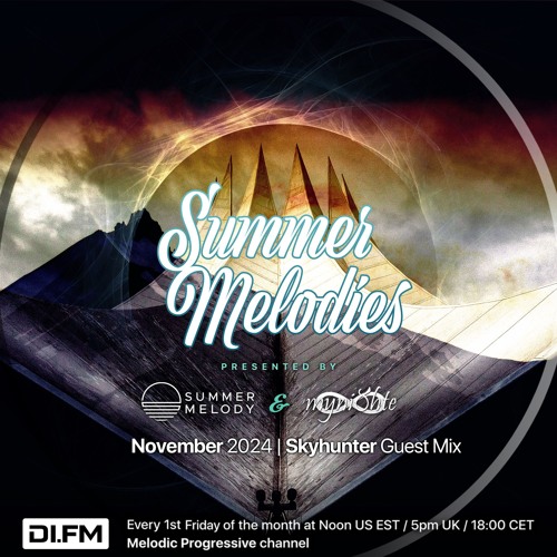 Stream Summer Melodies on DI.FM - November 2024 with myni8hte & Guest ...