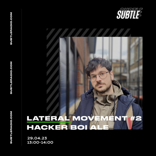 Stream Lateral Movement #2 - Subtle Radio (29/04/2023) by Hacker Boi ...