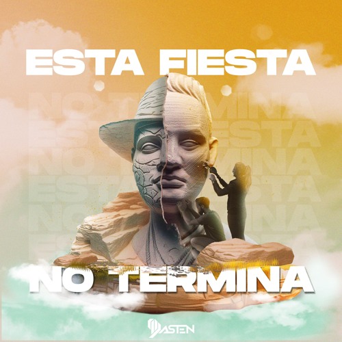 Stream Esta Fiesta No Termina by DJ DASTEN | Listen online for free on ...