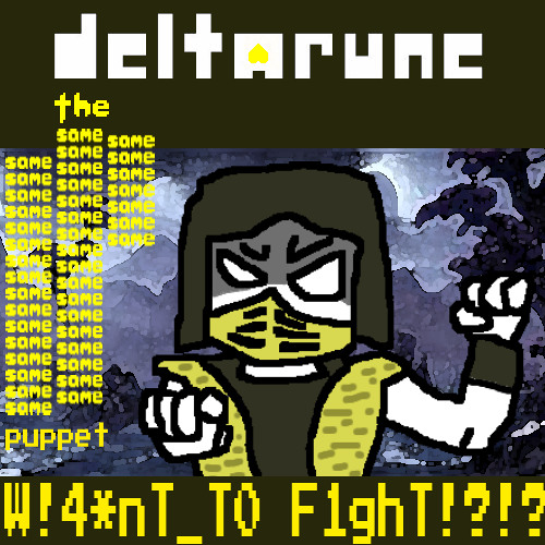 Stream Deltarune the x41 same puppet; G3T OV3R- by Im_LoVE_f-ckING ...