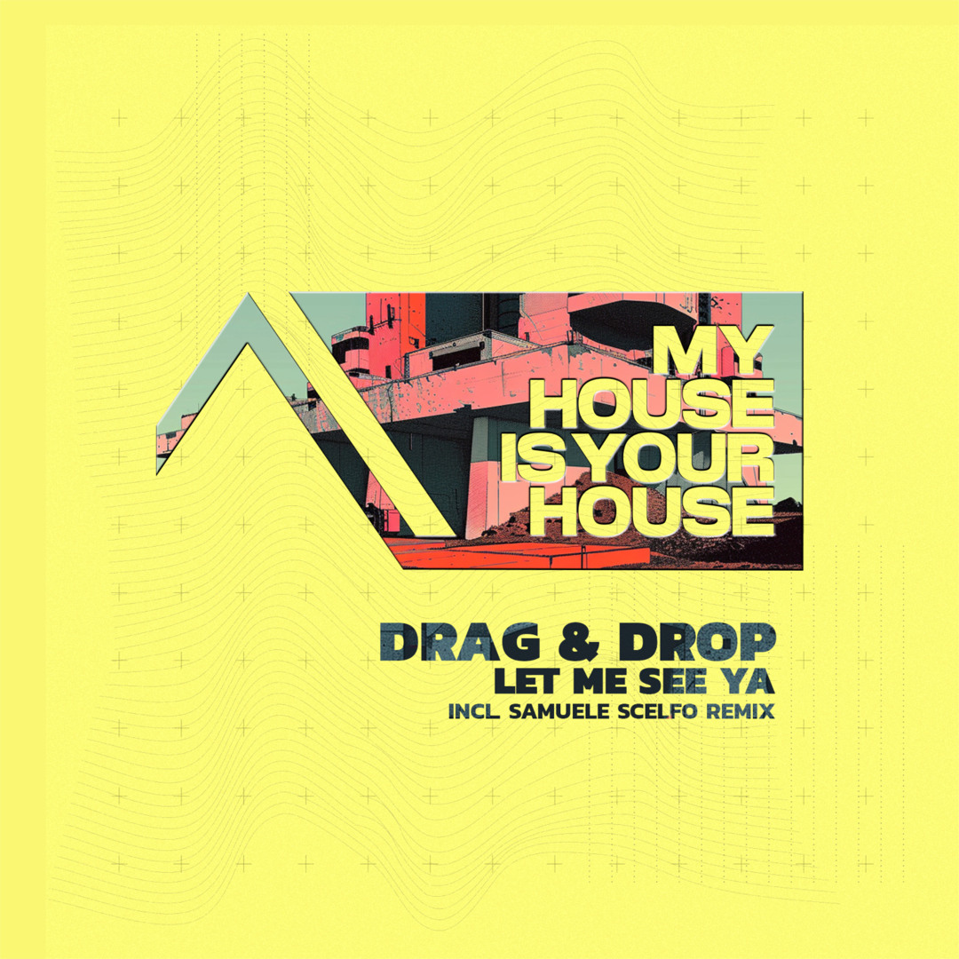 Stream Let Me See Ya (Samuele Scelfo Remix) by DRAG & DROP | Listen ...