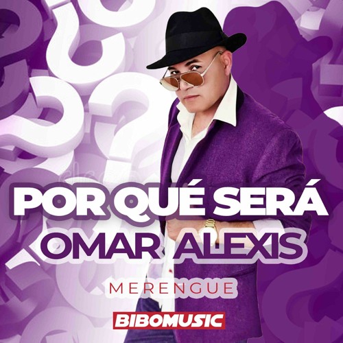 Stream Omar Alexis " Por Què Será " by Dj SWEET Salsa DAVID GUADALUPE ...