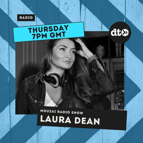 Stream Mouzai Radio #012 With Laura Dean by Data Transmission Radio ...