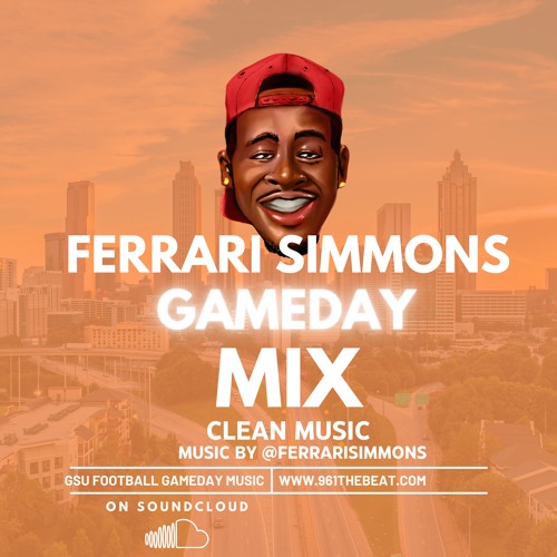 Stream GSU - GAMEDAY DJ MIX - FERRARI SIMMONS by Ferrari Simmons ...