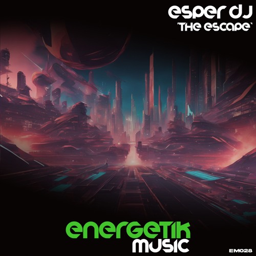 Stream The Escape by Energetik Music | Listen online for free on SoundCloud