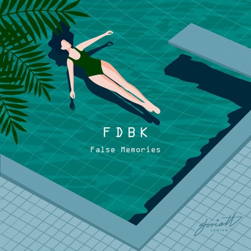Stream Fdbk | Listen to Fdbk - False memories playlist online for free ...