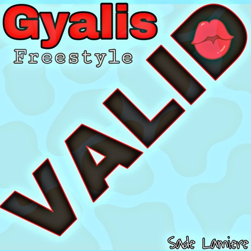 Stream GYALIS FREESTYLE- VALID by Lamiere | Listen online for free on ...