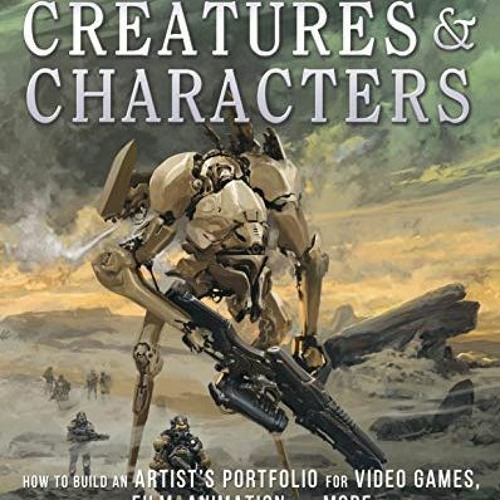 Stream @# Designing Creatures and Characters, How to Build an Artist's ...