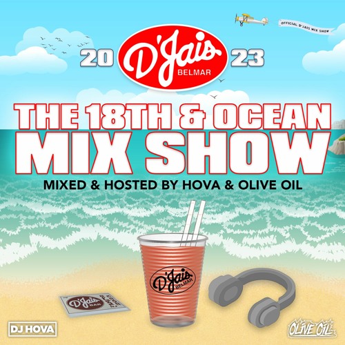 Stream D'Jais | Listen to The 18th & Ocean Mix Show [D'Jais Belmar 2023 ...