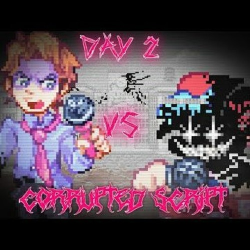 Stream Funkin' Corruption DCR OST - Corrupted Script by Eggytheeggy ... Stream Funkin' Corruption DCR OST - Corrupted Script by Eggytheeggy ...