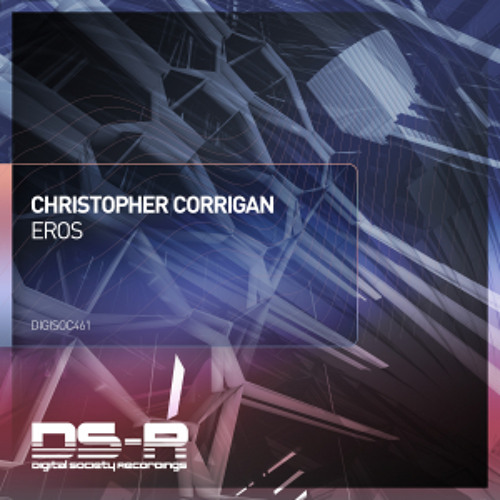 Stream Christopher Corrigan - Eros by Digital Society Recordings ...