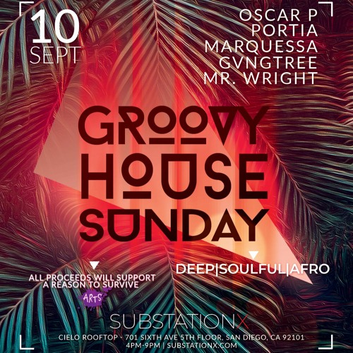 Stream Groovy House Sunday 9 /10 /23 GVNGTREE Soulfull Deep & Classic ...