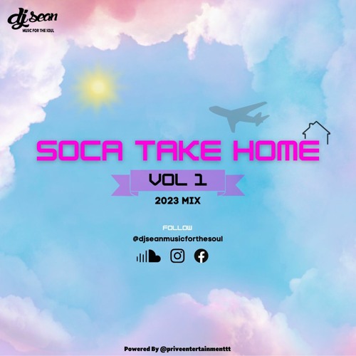 Stream DJ SEAN MUSIC FOR THE SOUL - SOCA 2023 MIX VOL 1 by DJ Sean ...