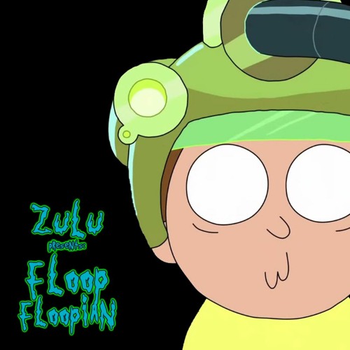 Stream Floop Floopian (CLIP) by ZuLu | Listen online for free on SoundCloud