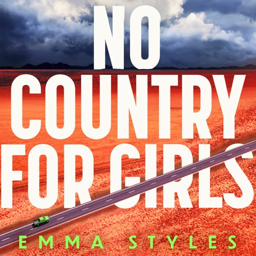 Listen to music albums featuring No Country for Girls by Emma Styles ...