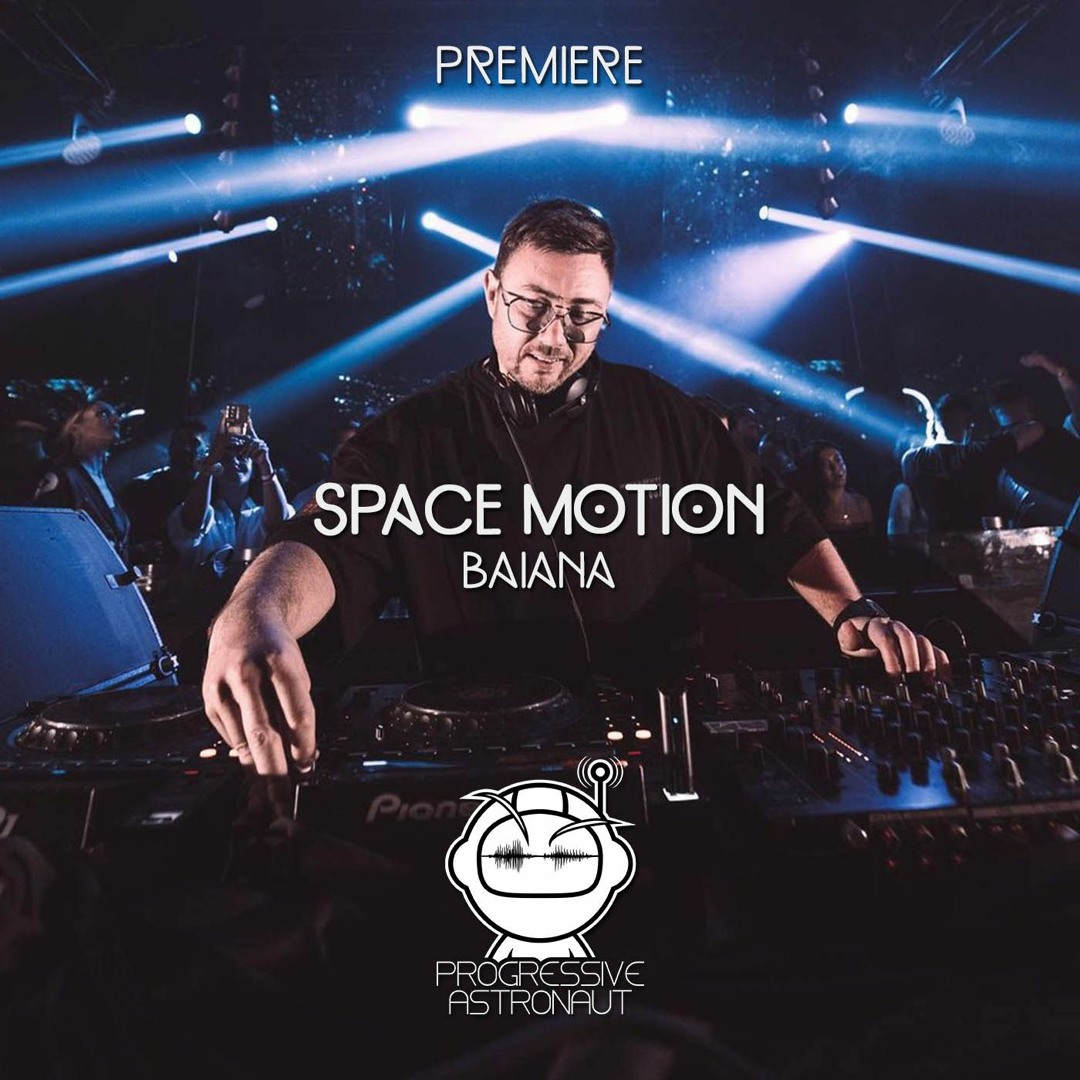 Stream Space Motion - Baiana (Original Mix) [Space Motion Records] by ...