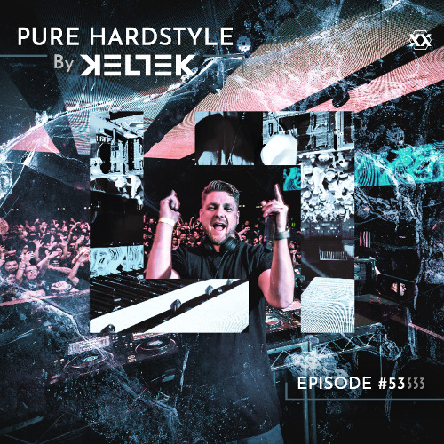 KELTEK - Pure Hardstyle 053 2025-04-18