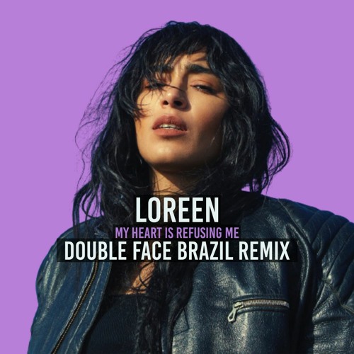 Stream My Heart Is Refusing Me (Double Face Brazil Remix) Free Download ...
