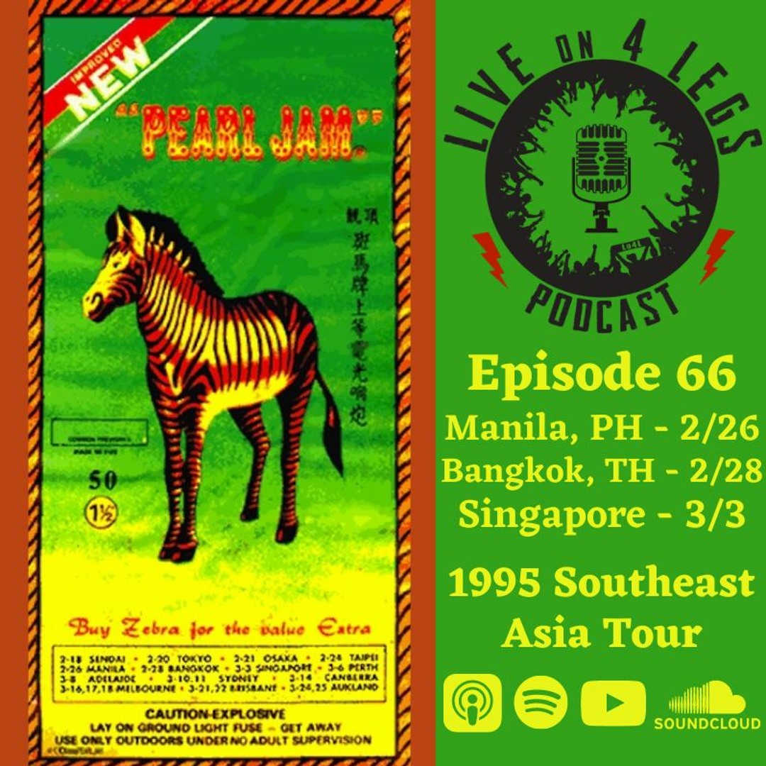 Stream Episode 66: Southeast Asia 1995 by Live On 4 Legs: Pearl Jam ...