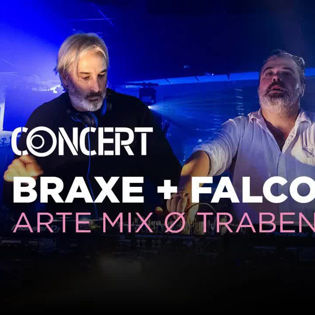 Stream Braxe + Falcon - ARTE Mix Ø Trabendo 2022 - @arteconcert by Jan ...