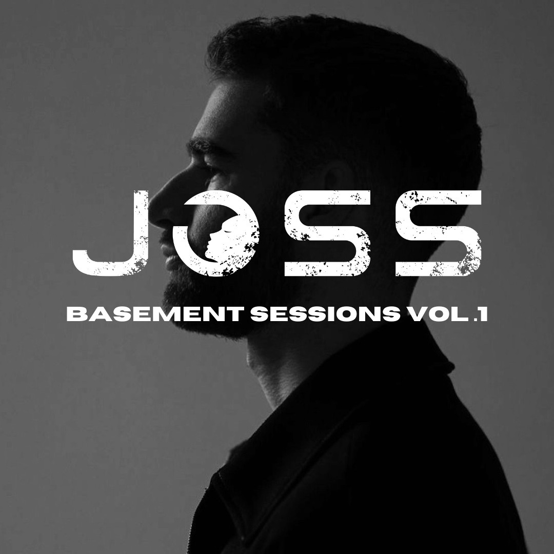 Stream JOSS - Basement Sessions Vol.1 by JOSS | Listen online for free on SoundCloud