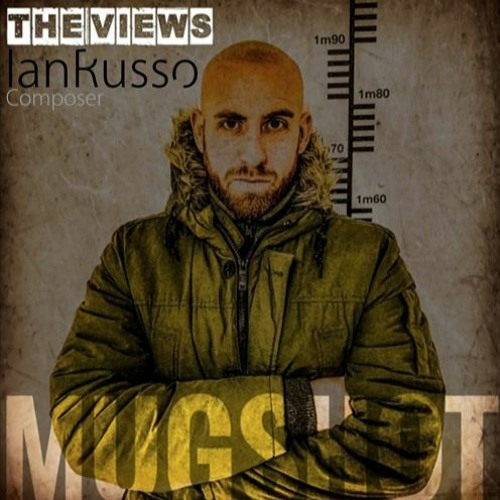 Stream The Views - Mugshot (Lockdown Version) by Ian Russo | Listen ...