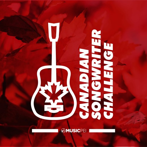Stream Music PEI | Listen to 2020 Canadian Songwriter Challenge - Music ...