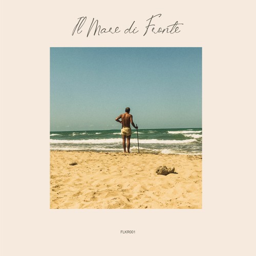 Stream Flankup Recordings | Listen to FLKR001 | Il Mare Di Fronte - Il ...