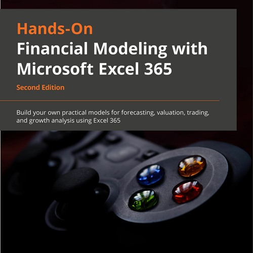 Stream [EBOOK] Hands-On Financial Modeling with Excel for Microsoft 365 from ErikaIrwin | Listen ...