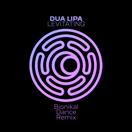 Stream Dua Lipa - Levitating (Bionikal Dance Remix).mp3 by Bionikal ...